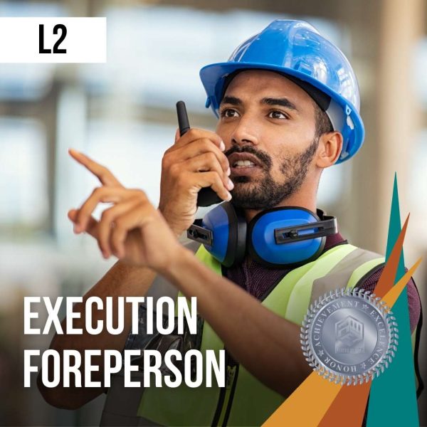 Execution Foreperson - Learning Path L2 - AWP University