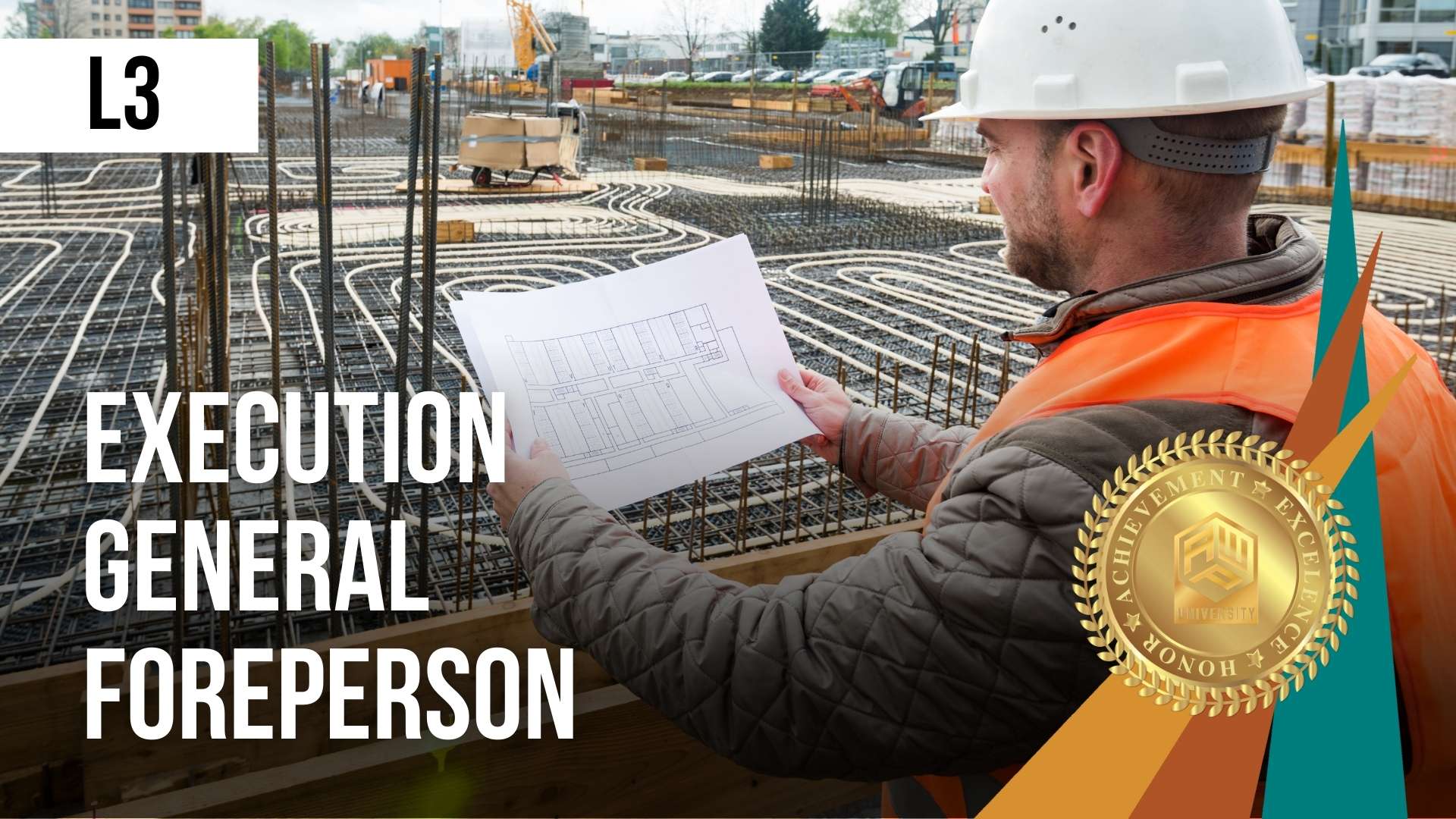 L3 Execution General Foreperson - 4.5 PDH - AWP University