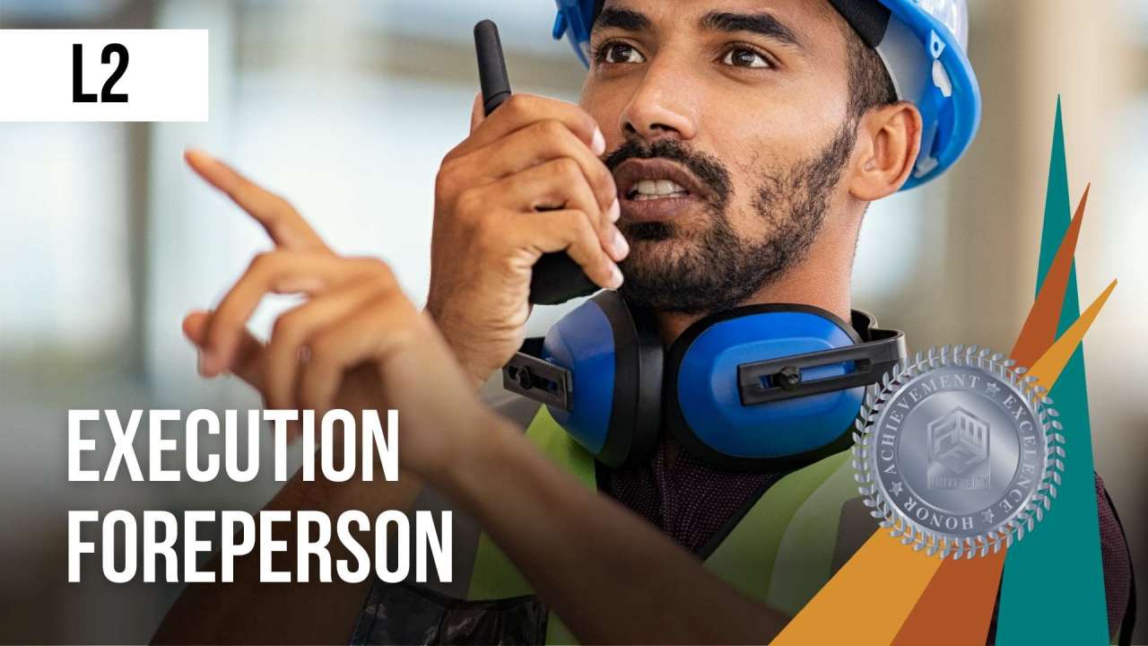 L2 Execution Foreperson - 4 PDH - AWP University